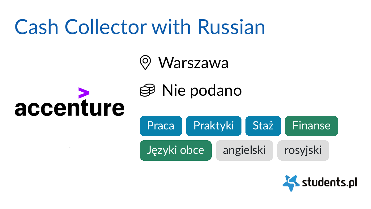 Cash Collector with Russian w Accenture, Warszawa - Oferty