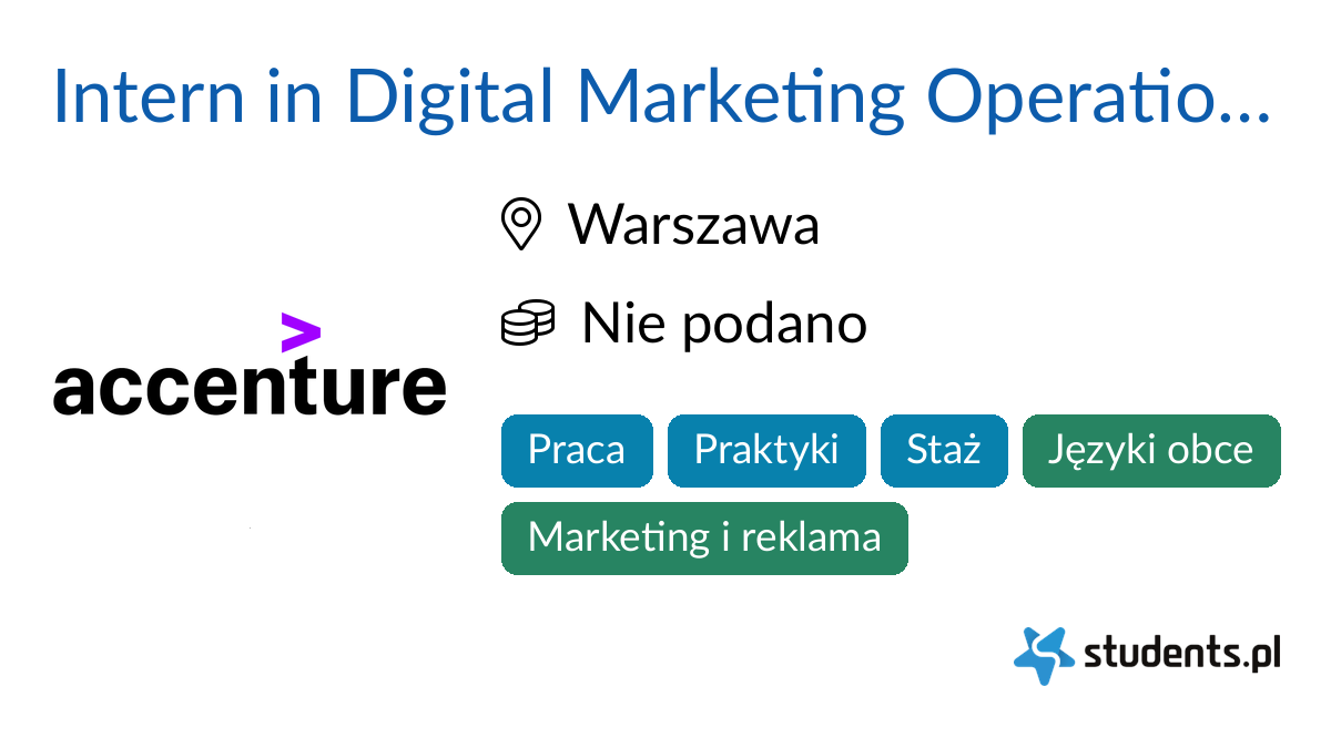 Intern in Digital Marketing Operations Team w Accenture, Warszawa - Oferty