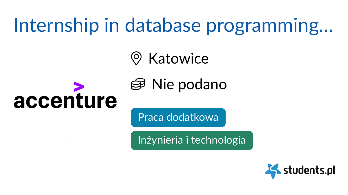 Internship in database programming (SQL) w Accenture, Katowice - Oferty Internship in database programming (SQL) w Accenture, Katowice - Oferty