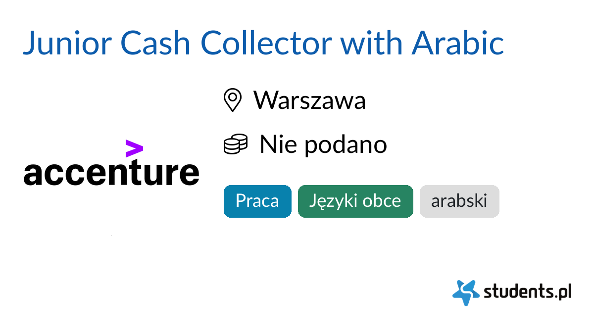 Junior Cash Collector with Arabic w Accenture, Warszawa - Oferty