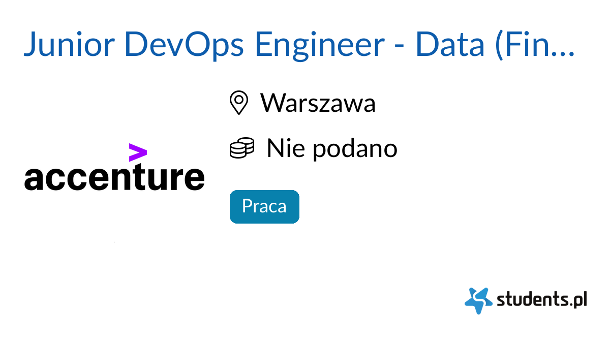 Junior DevOps Engineer - Data (Financial sector) w Accenture, Warszawa - Oferty