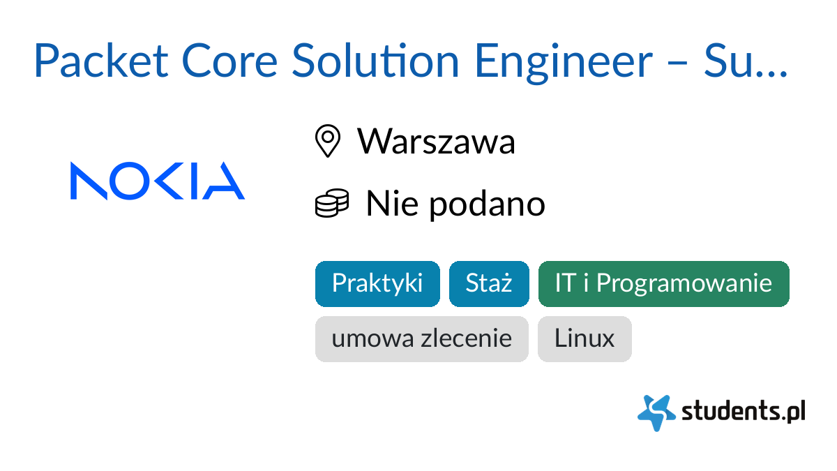 Packet Core Solution Engineer – Summer Trainee w Nokia, Warszawa - Oferty