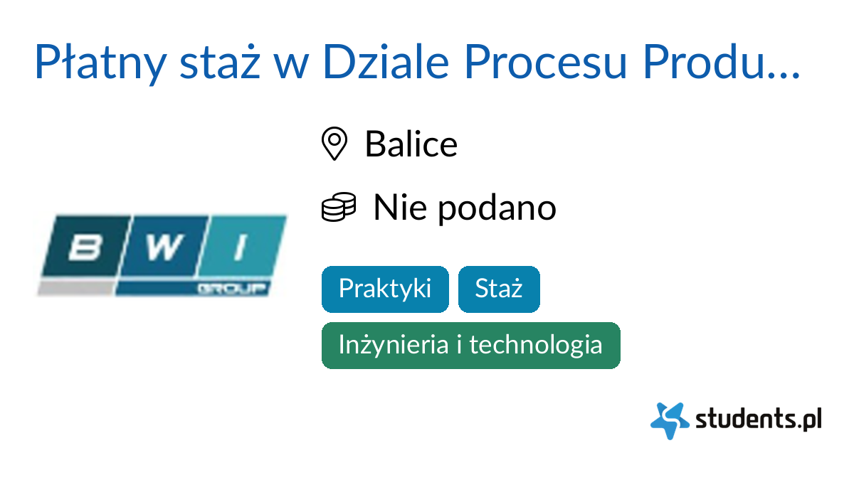 Płatny staż w Dziale Procesu Produkcyjnego w BWI Poland Technologies ...
