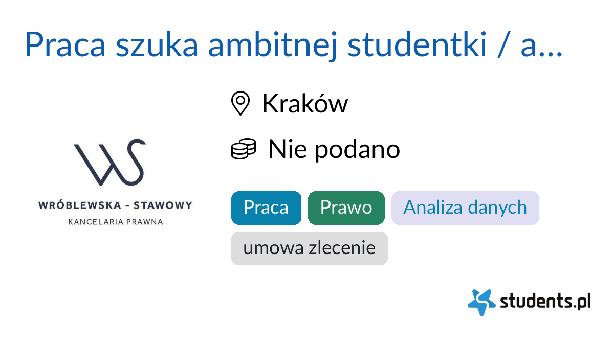 Praca szuka ambitnej studentki / ambitnego studenta prawa w Wróblewska ...