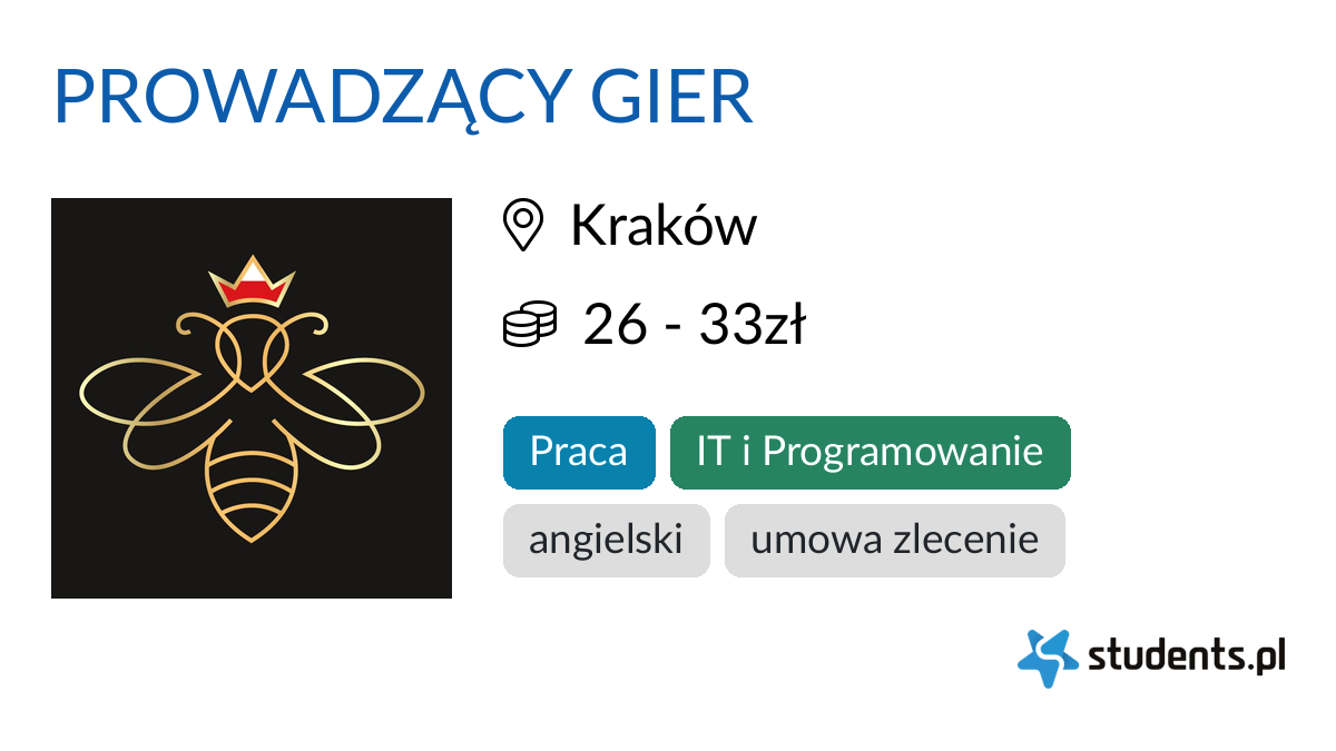 PROWADZĄCY GIER w Queen Bee Pl, Kraków - Oferty